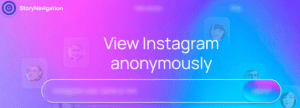 7 Best Instagram Story Viewers: Anonymous & Safe Options
